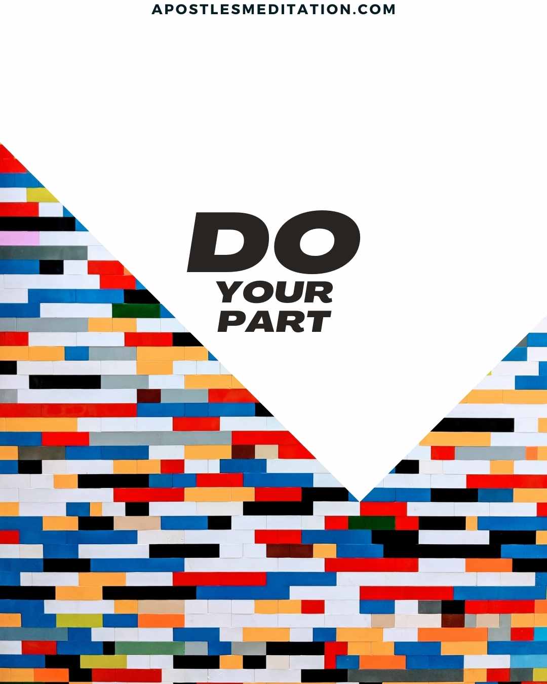 Do Your Part – Apostle's Daily Meditations